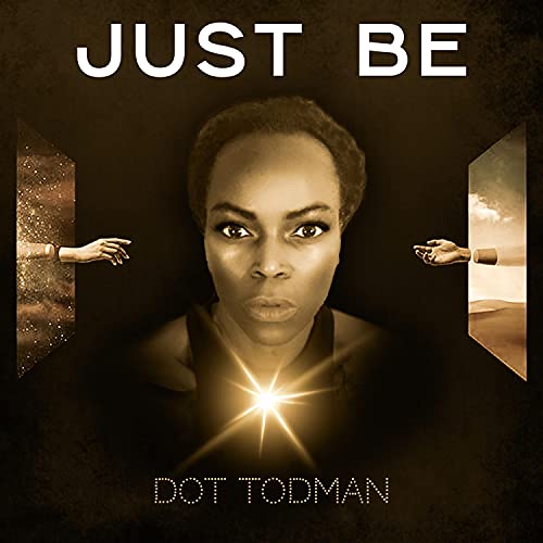 Just Be de Dot Todman en Amazon Music Unlimited