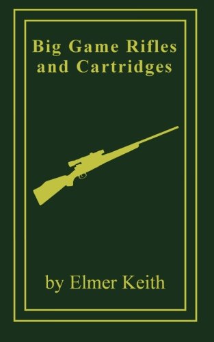Big Game Rifles and Cartridges : Amazon.in: Books
