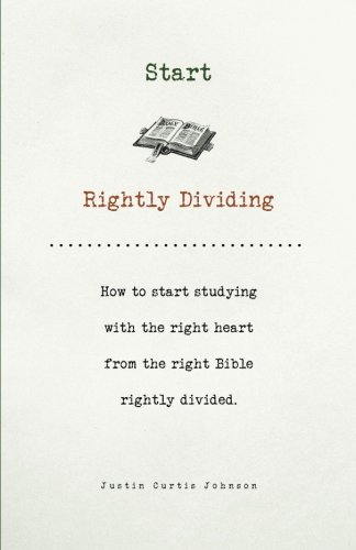 Start Rightly Dividing: How to start studying with the right heart from ...