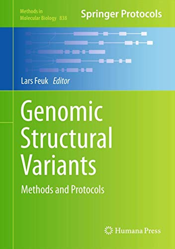 Genomic Structural Variants (Methods in Molecular Biology, v838) 2012 ...