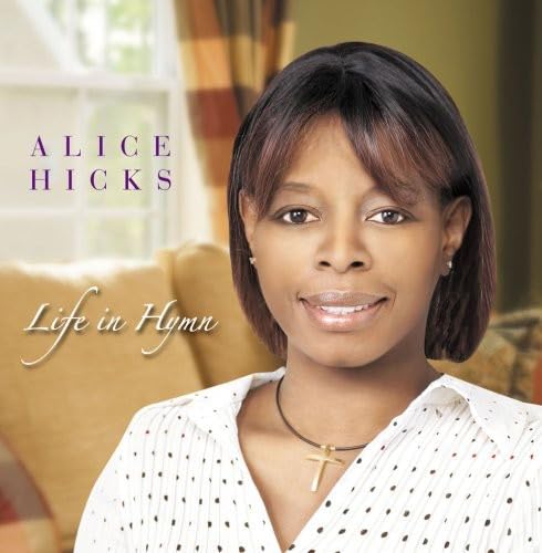 Alice Hicks - Life in Hymn - Amazon.com Music