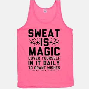 Amazon.com: Sweat Is Magic Cover Yourself In It Daily To Grant Wishes ...