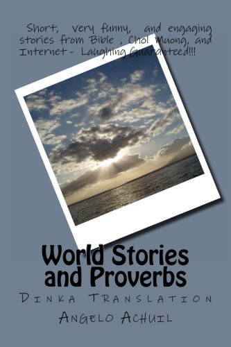 World Stories and Proverbs: Dinka Translation (Sundanese Edition ...