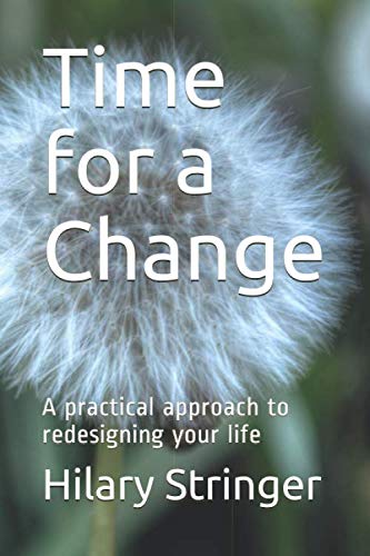Amazon.com: Time for a Change: A practical approach to redesigning your ...