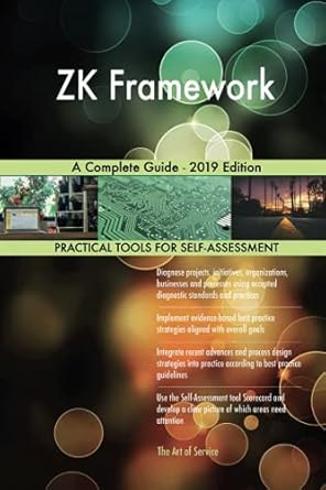 ZK Framework A Complete Guide - 2019 Edition: Gerardus Blokdyk ...