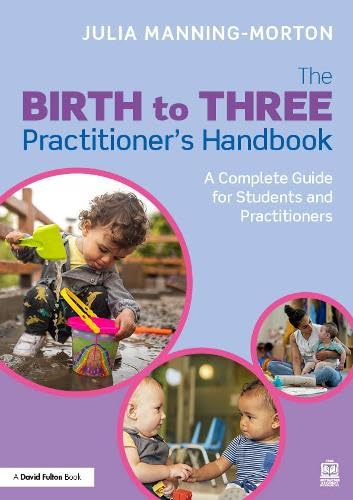 Buy From Birth to Three: An Early Years Educator’s Handbook: An Early ...