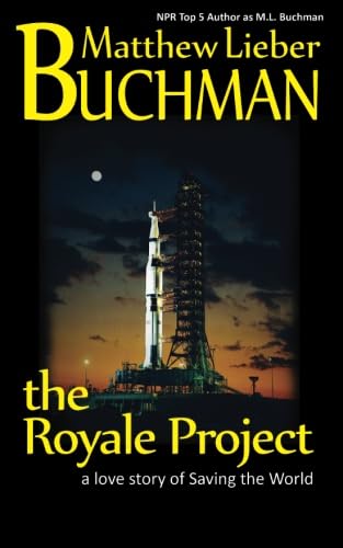 the Royale Project (Science Fiction Romance Stories): Buchman, Matthew ...