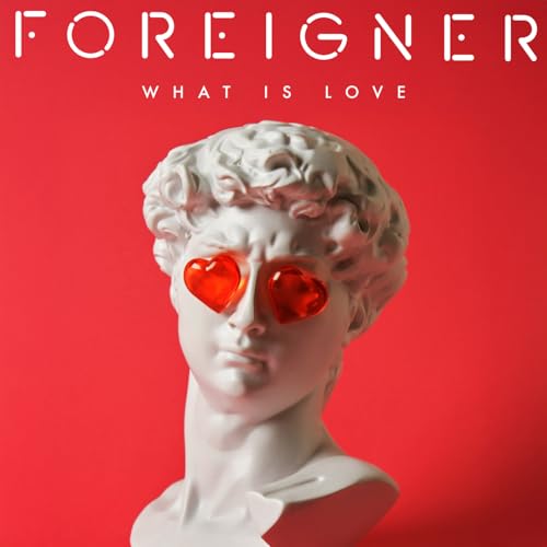 Play What Is Love by Foreigner on Amazon Music Unlimited