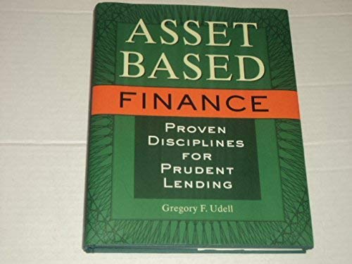 ASSET BASED FINANCE: Gregory F. Udell: 9780966794328: Amazon.com: Books