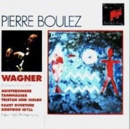 Richard Wagner, Pierre Boulez, New York Philharmonic - Wagner ...