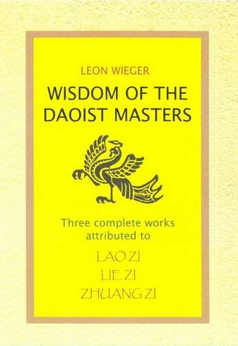 Wisdom of the Daoist Masters: Lao Zi, Lei Zi & Zhuang Zi: Evelyn ...