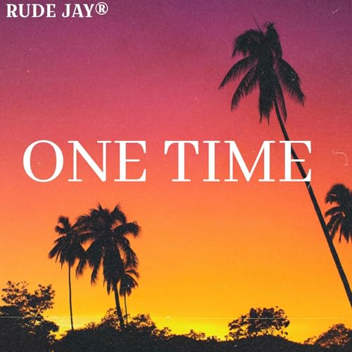 Amazon.co.jp: One Time : Rude Jay®️: Digital Music