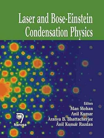 Laser and Bose-Einstein Condensation Physics: Buy Online at Best Price ...