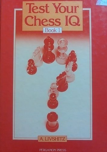 Buy Test Your Chess IQ: Bk. 1 Book Online at Low Prices in India | Test ...