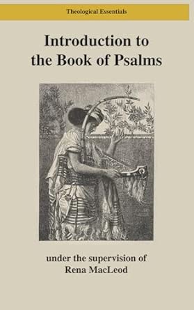Introduction to the Book of Psalms: Poetry, Prayers, Scripture ...