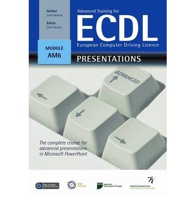 [ ADVANCED TRAINING FOR ECDL - PRESENTATIONS THE COMPLETE COURSE FOR ...