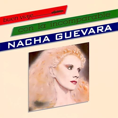 Amazon.com: Buen Viaje con la Incomparable Nacha Guevara : Nacha ...