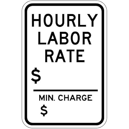 Amazon.com : STOPSignsAndMore - Vehicle Repair Hourly Labor Rate Sign ...