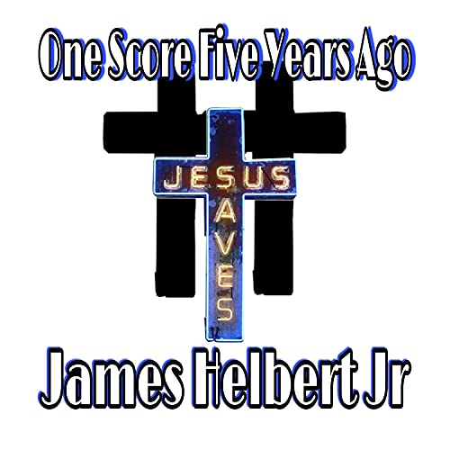 Play One Score Five Years Ago by James Helbert Jr on Amazon Music