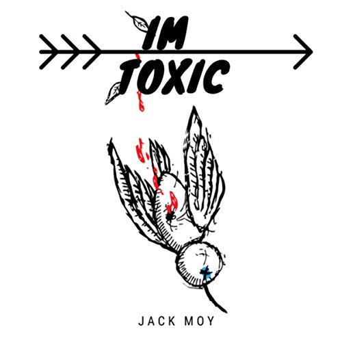 Amazon.co.jp: I'm Toxic : Jack Moy: デジタルミュージック