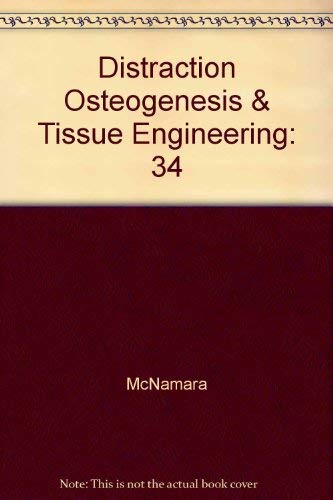 Distraction Osteogenesis & Tissue Engineering: 9780929921303: Medicine ...