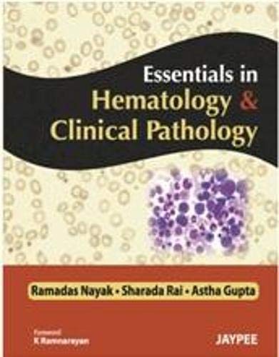 Essentials in Hematology and Clinical Pathology: 9789350255995 ...