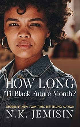 How Long 'Til Black Future Month? (Thorndike Press Large Print African ...
