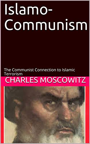 Amazon.co.jp: Islamo-Communism: The Communist Connection to Islamic ...