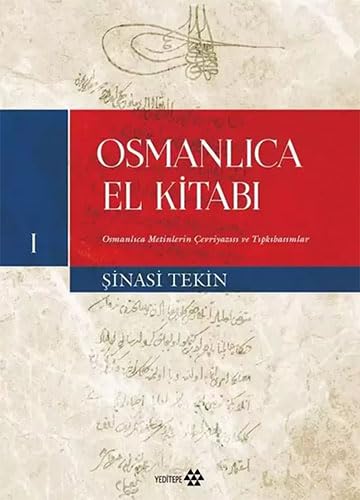 Amazon.com: Osmanlica El Kitabi I - Osmanlica Metinlerin Cevriyazisi ve ...