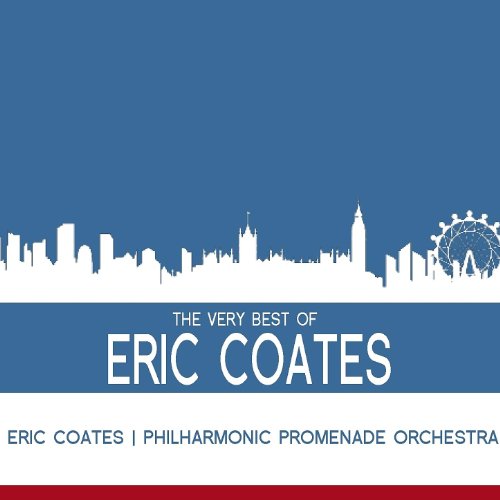 Play The Very Best Of Eric Coates by Eric Coates on Amazon Music