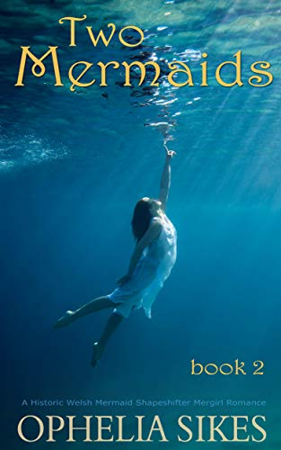 Amazon.com: Two Mermaids - A Historic Welsh Mermaid Shapeshifter ...