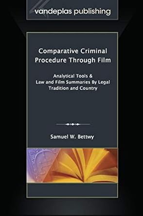 Comparative Criminal Procedure Through Film: Analytical Tools & Law and ...