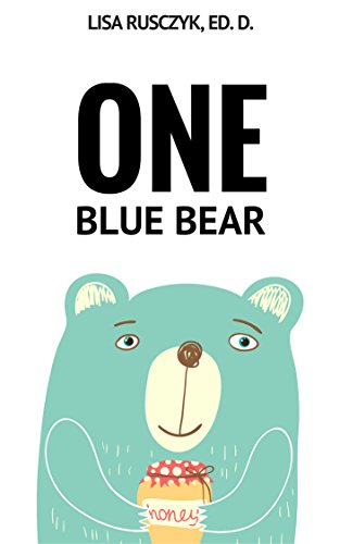 One Blue Bear: A counting and movement book for kids (I Love You ...