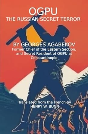 Amazon.com: OGPU - The Russian Secret Terror eBook : Agabekov, Georges ...