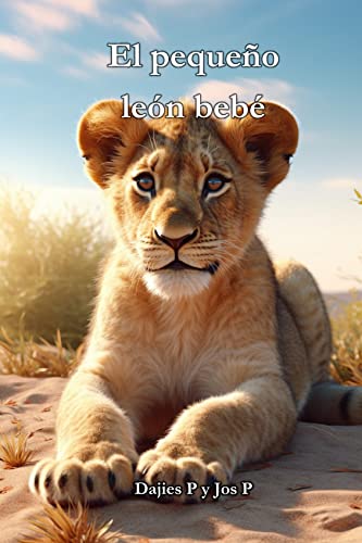 El pequeño león bebé (El pequeño bebé) eBook : P, Dajies, P, Jos ...