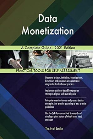 Data Monetization A Complete Guide - 2021 Edition: Amazon.co.uk: The ...