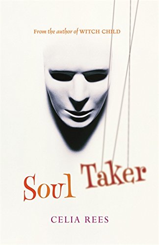 Soul Taker: Rees, Celia: 9780340878170: Amazon.com: Books
