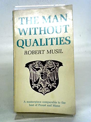 The Man Without Qualities, Vol. 1: A Sort of Introduction- The Like of ...