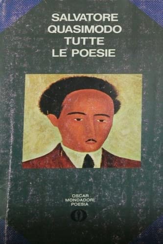 Amazon.com: Tutte Le Poesie: Quasimodo, Salvatore: Books