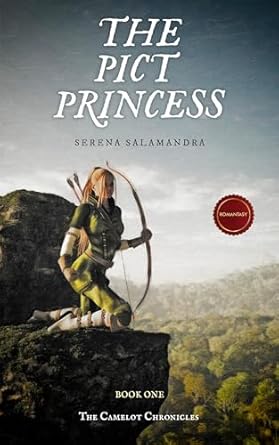 Amazon.com: The Pict Princess: A riveting romantic fantasy (The Camelot ...