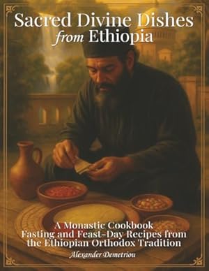 Sacred Divine Dishes from Mount Athos: Greek Orthodox Monastic Cookbook ...