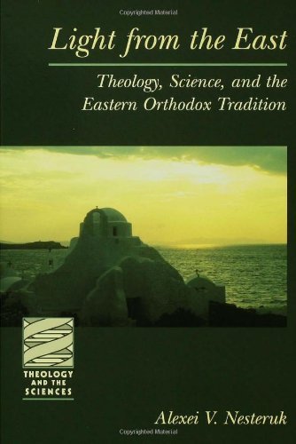 Light from the East (Theology and the Sciences): Theology, Science, and ...