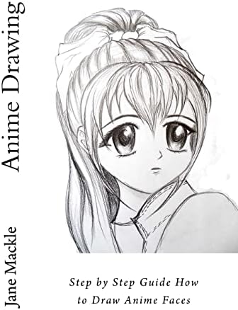 Anime Drawing: Step by Step Guide How to Draw Anime Faces: 2 : Mackle ...