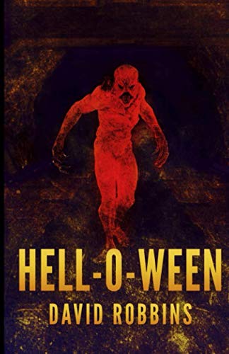 HELL-O-WEEN: Robbins, David: 9781950096060: Amazon.com: Books