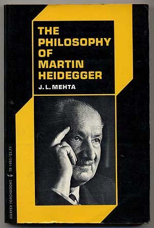 The philosophy of Martin Heidegger (Harper torchbooks, TB 1605): Mehta ...
