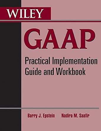 Wiley GAAP: Practical Implementation Guide and Workbook : Barry J ...