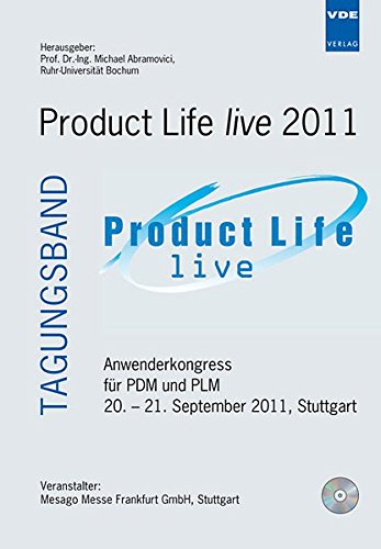 Product Life live 2011: Anwenderkongress für PDM und PLM 20.-21 ...