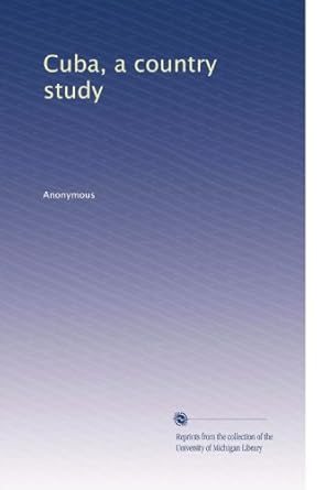 Amazon.com: Cuba, a country study: Anonymous, .: Books