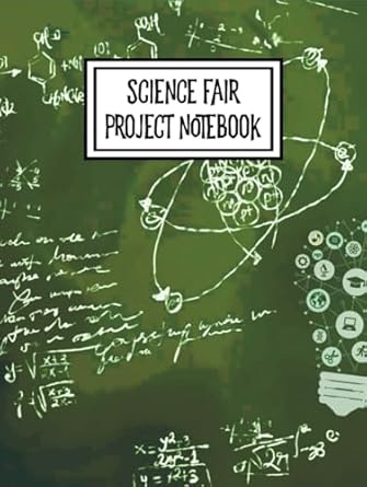 Science Fair Project Notebook: Journal Your Entire Process From ...