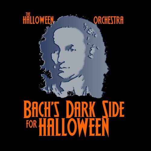 The Halloween Orchestra - Bach's Dark Side For Halloween - Amazon.com Music